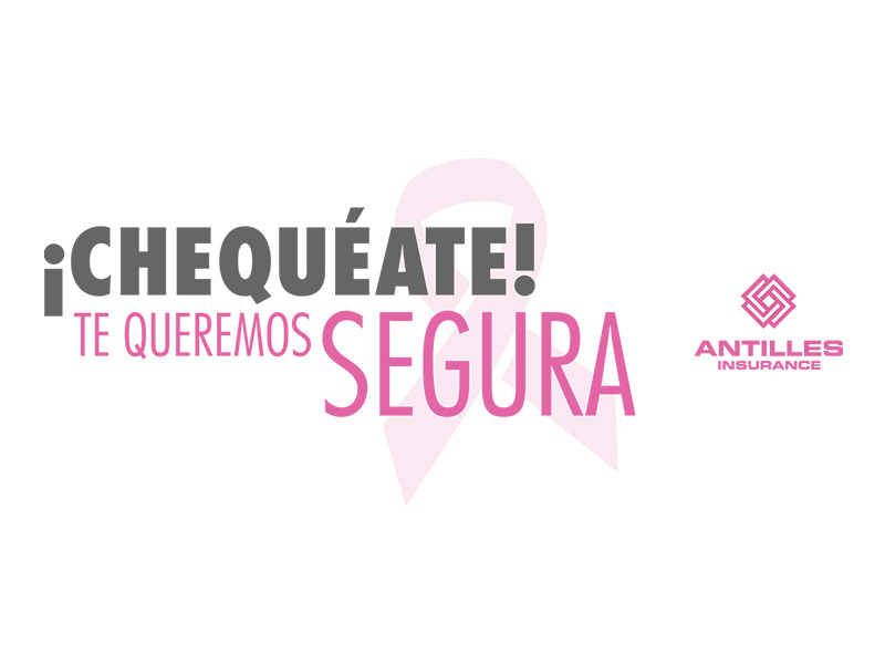 Te queremos seguro | Antilles Insurance